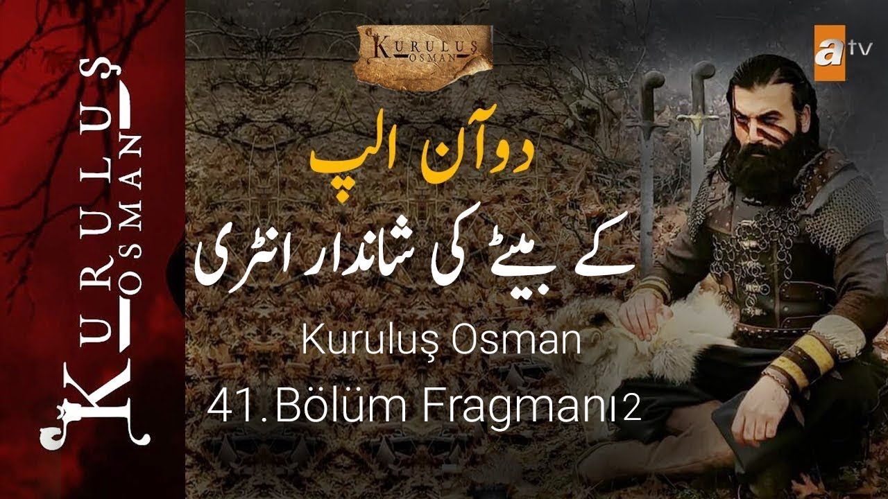 Kuruluş Osman 41. Bölüm Fragmanı 2 || Saltuk Alp Blockbuster Entry of ...