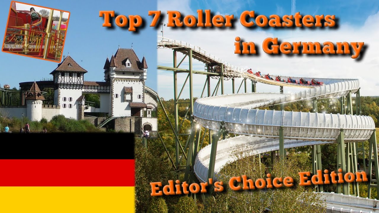 TOP 7 German Roller Coasters EDITOR'S CHOICE - YouTube