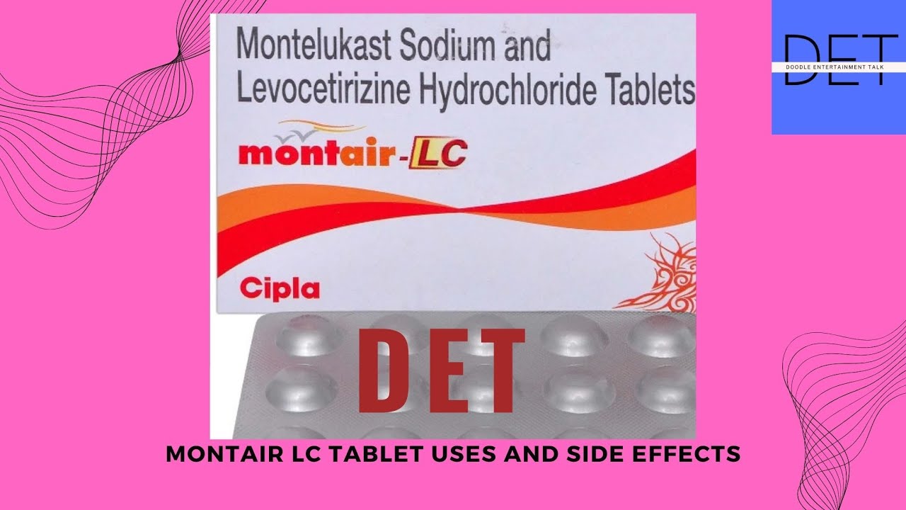 Montair Lc tablet | Uses And Side Effects | सर्दी, खांसी, जुखाम, एलर्जी ...