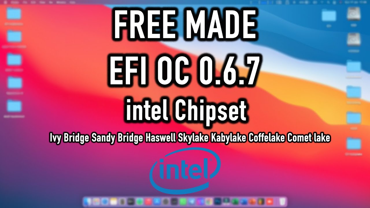 Free EFI Opencore 0.6.7 Special For My Subscriber Intel Chipset - YouTube