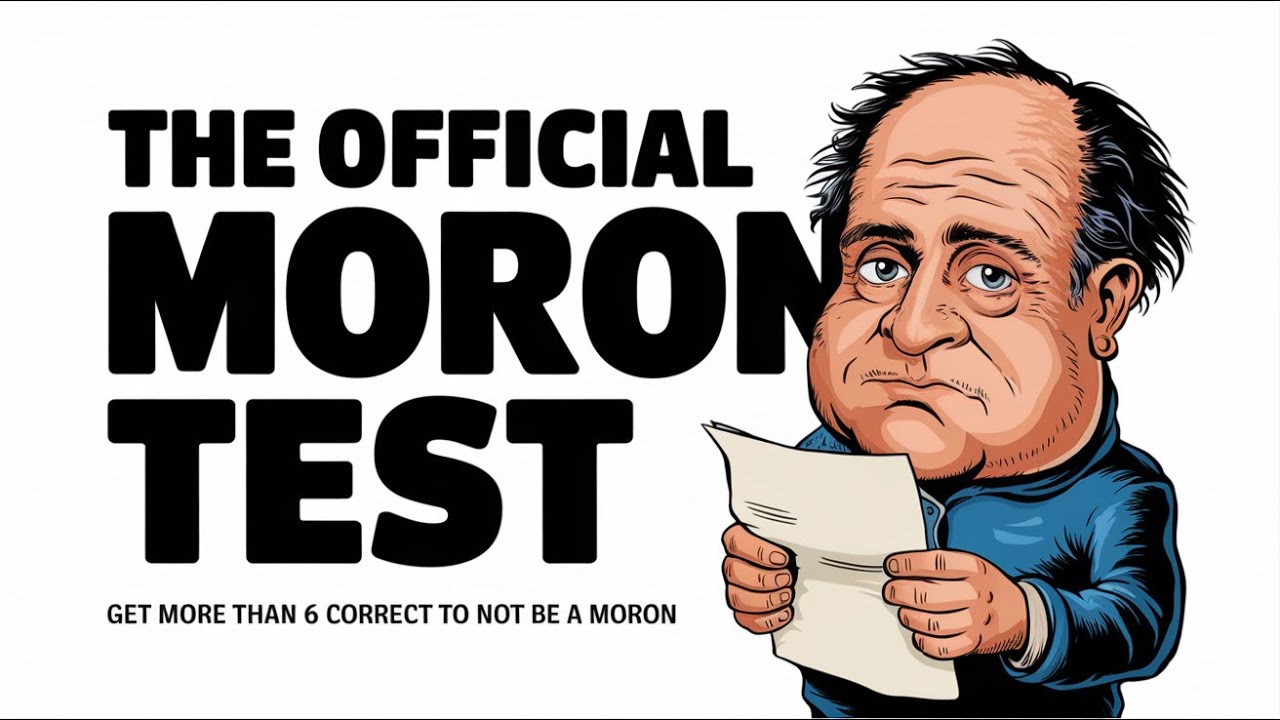 Moron Test - YouTube