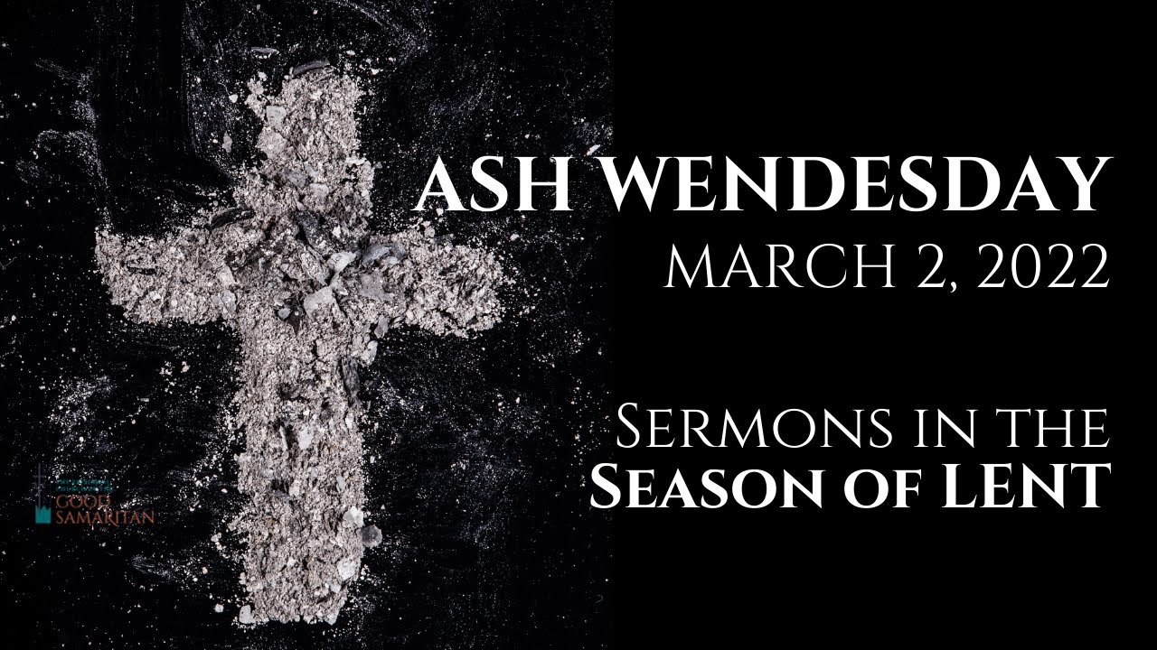 Sermon – March 2, 2022 – The Rev. Elizabeth Farr – Ash Wednesday - YouTube