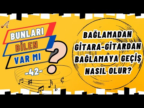 Bağlamadan gitara-gitardan bağlamaya geçiş nasıl olur?