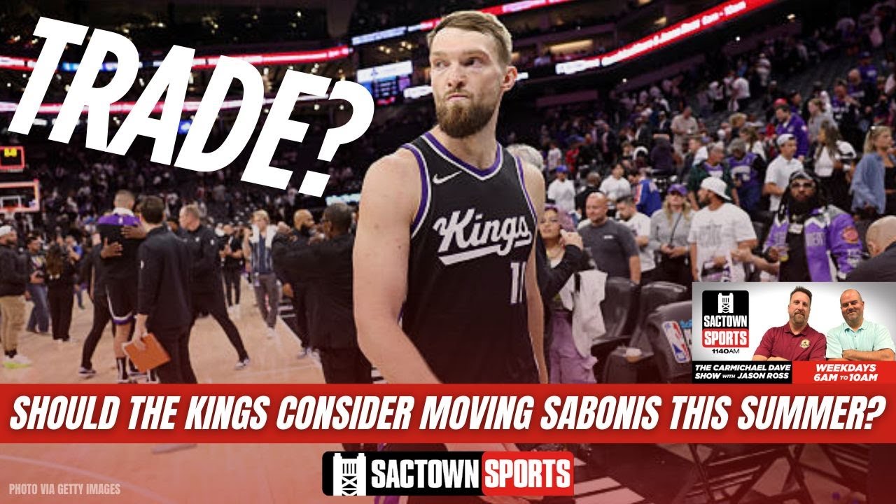 Should the Kings consider moving Domantas Sabonis this offseason? - YouTube