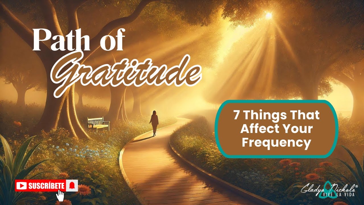7 Things that Affect Your Vibrational Frequency | Path of Gratitude ...