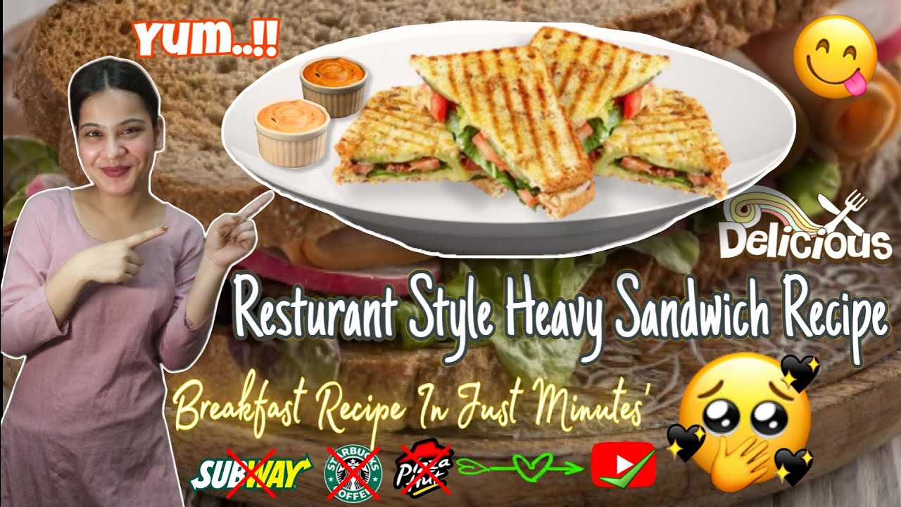 Delicious!! Resturant Style Heavy Sandwich Recipe | Breakfast Recipe in ...