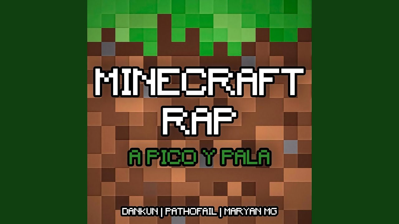 A Pico y Pala (Minecraft Rap) (feat. PathoFail & Maryan MG) - YouTube Music