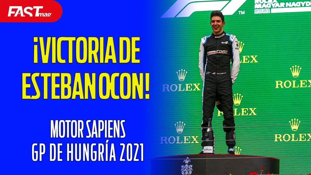 ¡VICTORIA de ESTEBAN OCON! ANÁLISIS F1 Hungría - MOTOR SAPIENS Ep. 41 ...