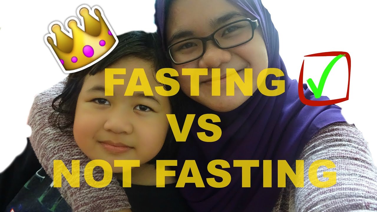 FASTING VS NOT FASTING | sofia ammylia & amani - YouTube