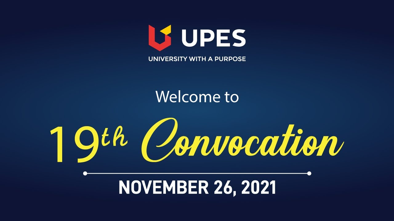 19th UPES Convocation | Class of 2021 - YouTube