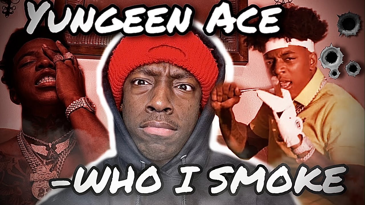 Yungeen Ace, & FastMoney Goon - Who I Smoke (Official Music Video ...