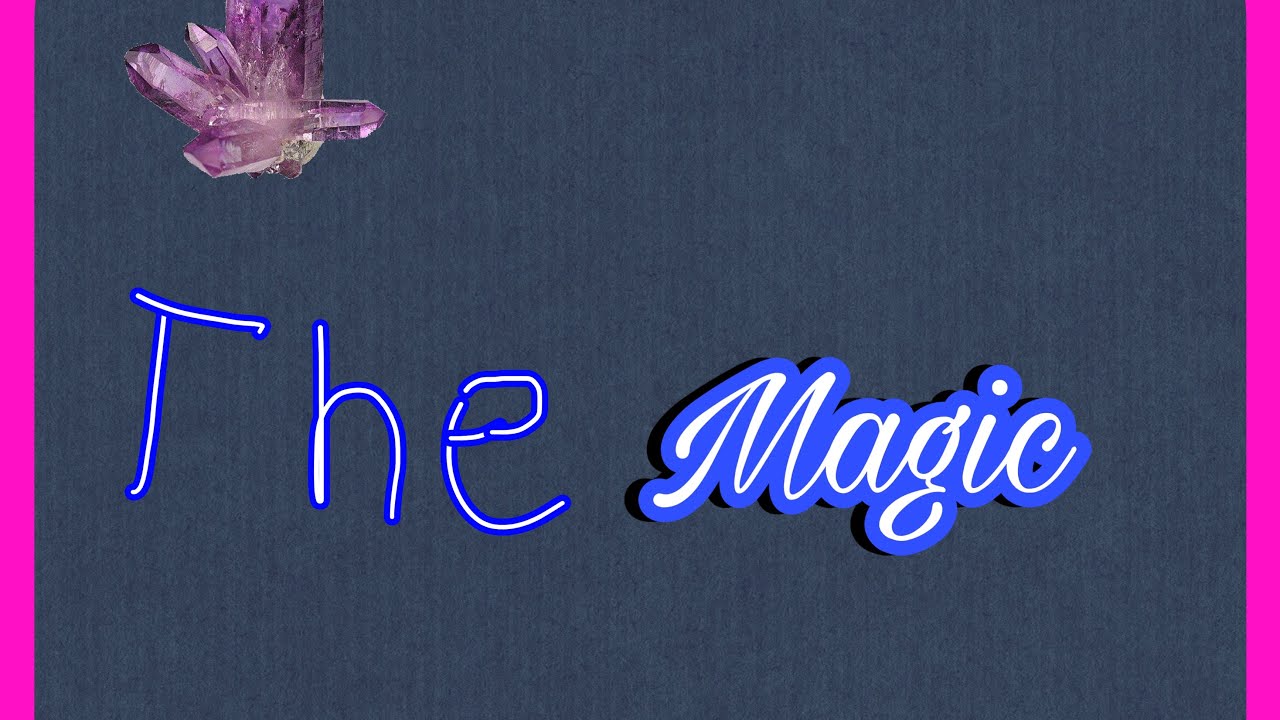 The Magic - YouTube