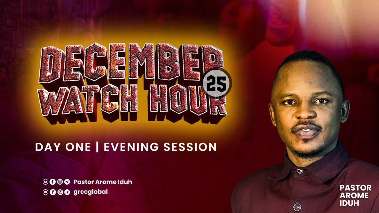 December Watch Hour Day One | Evening Session of Intense Prayer ...