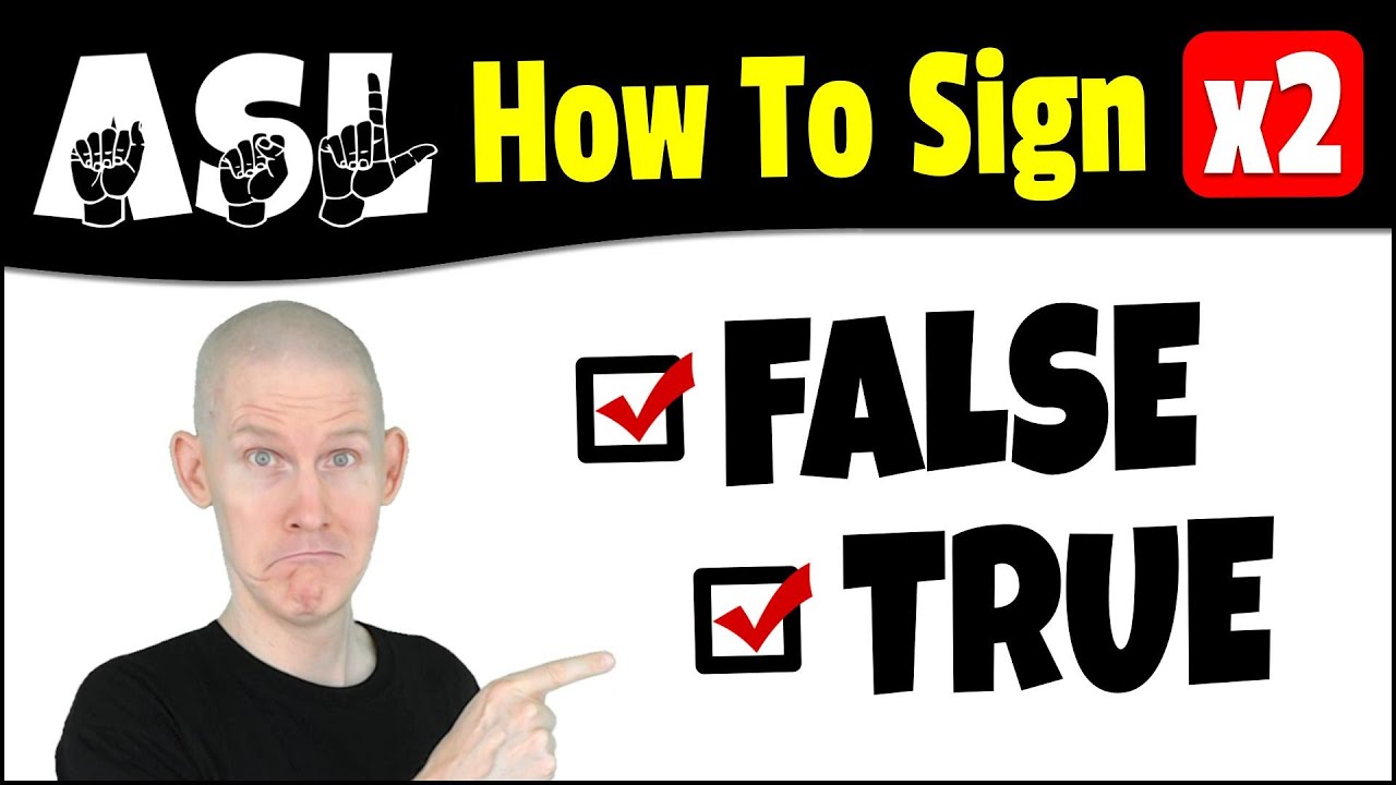 How To Sign FALSE Vs TRUE In ASL American Sign Language ASL Basic how-to-sign-false-vs-true-in-asl-american-sign-language-asl-basic