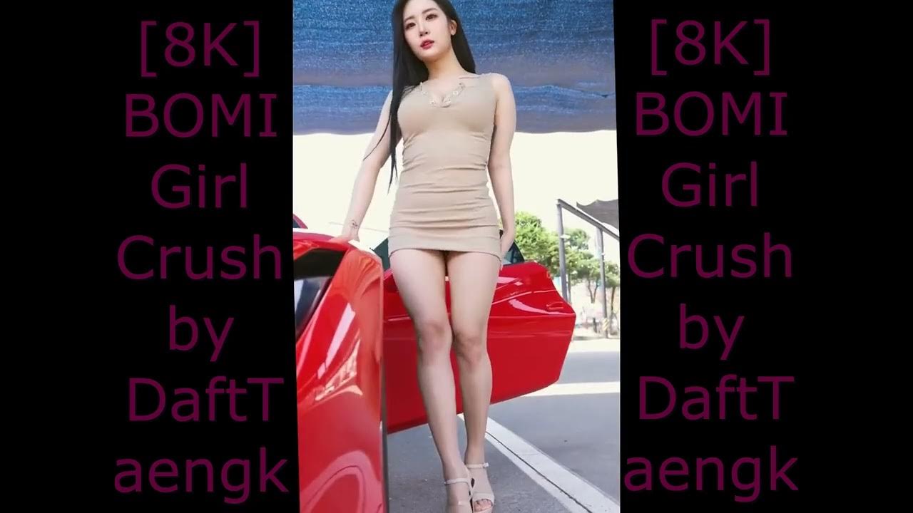[8K] BOMI Girl Crush by DaftTaengk - YouTube