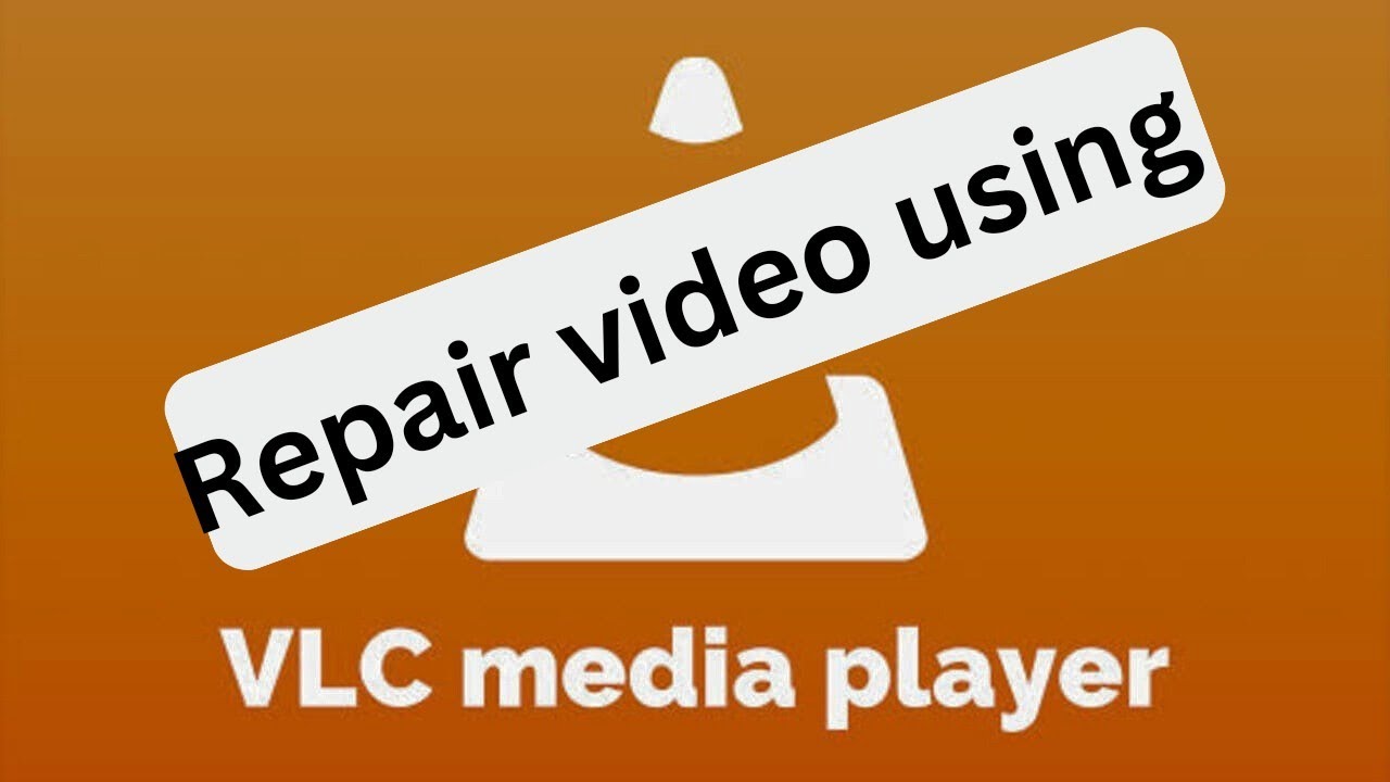 Repair video file using VLC media player in quick steps - YouTube