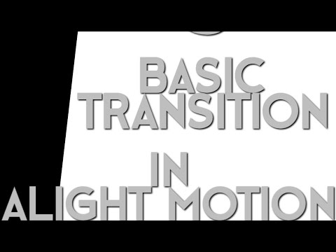 Alight Motion Tutorial | 5 Basic Transition Best for beginners | - YouTube