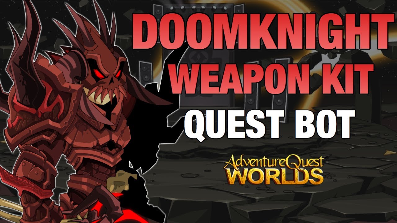 =AQW= DOOMKNIGHT WEAPON KIT QUEST BOT | GRIMOIRE 3.8 - YouTube