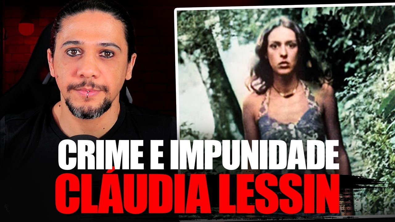 CLAUDIA LESSIN - CRIME QUE MARCOU UMA ÉPOCA - YouTube