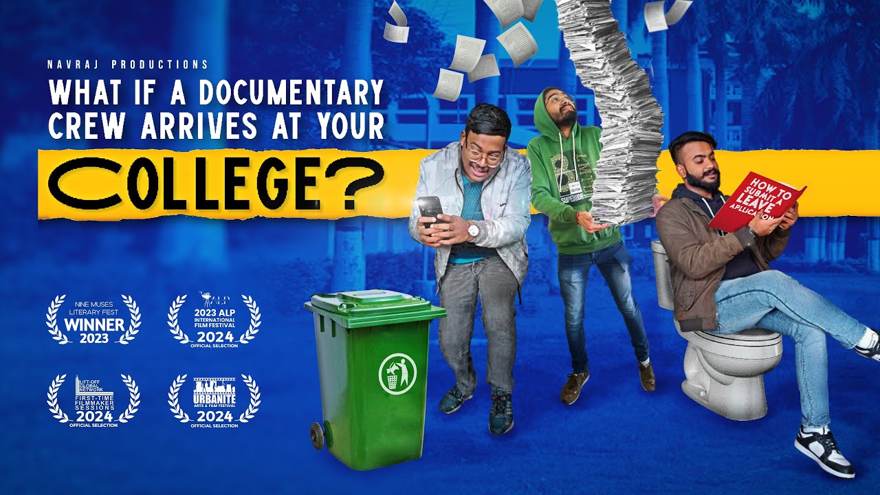What If A Documentary Crew Arrives At Your College? (AWARD WINNING ...