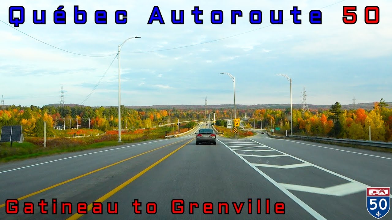 Québec Autoroute 50 EB - Gatineau (Ottawa) to Grenville - October, 2021 ...