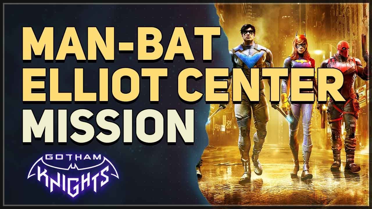 Man-Bat Elliot Center Gotham Knights - YouTube