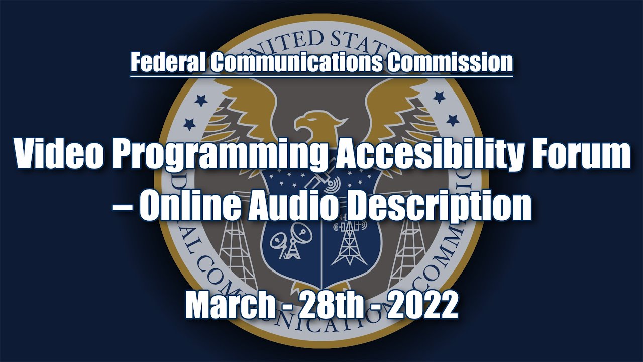 Video Programming Accessibility Forum – Online Audio Description - YouTube
