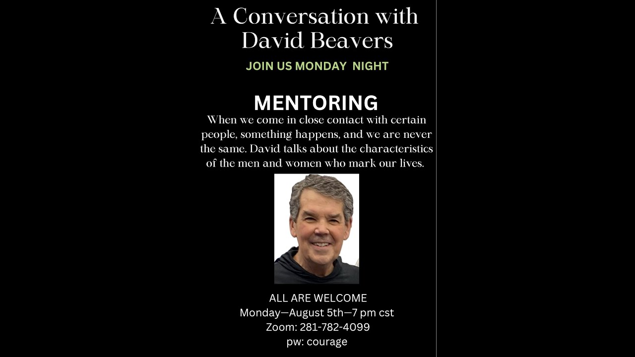 8-5-24 OTOM Conversation with David Beavers - Mentoring part 1 - YouTube