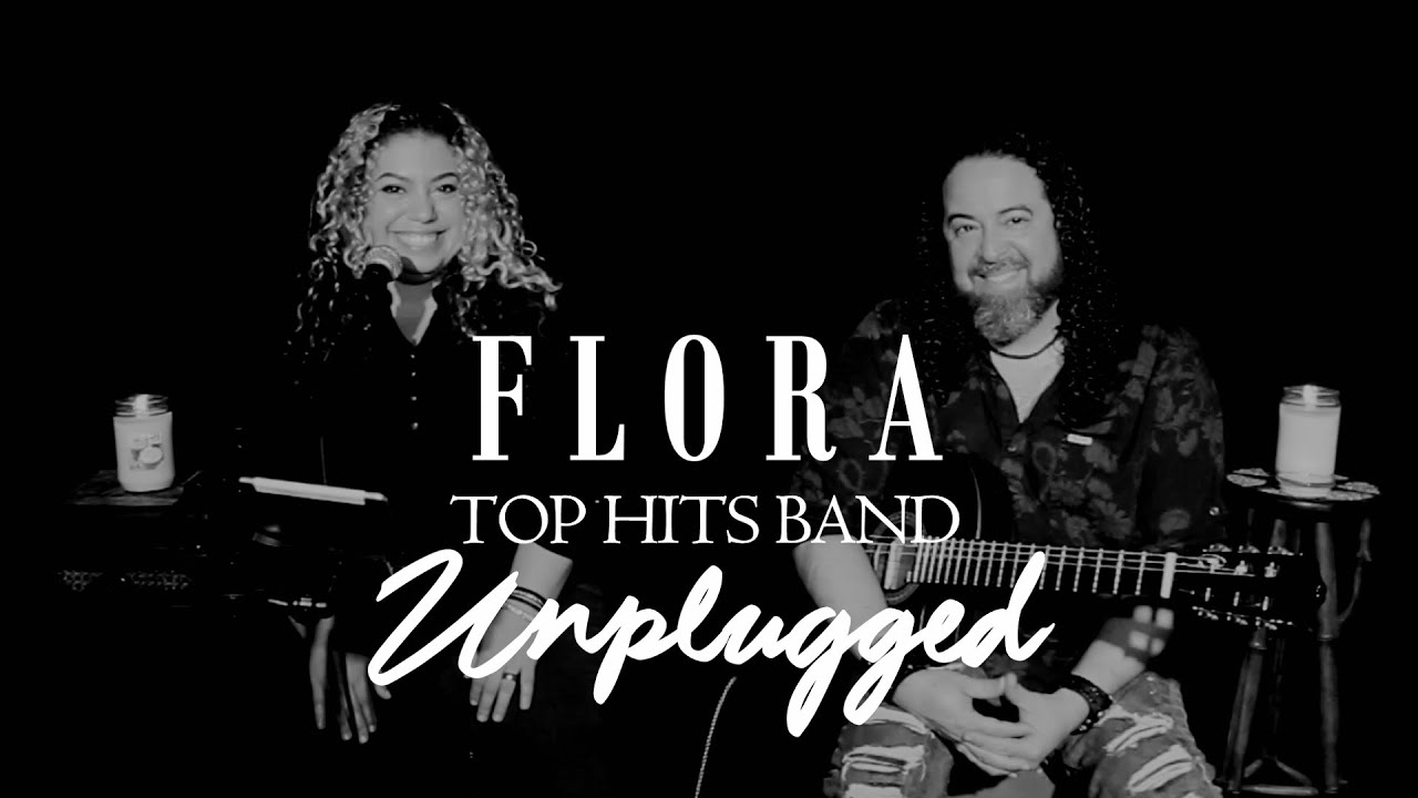FLORA TOP HITS BAND UNPLUGGED - YouTube