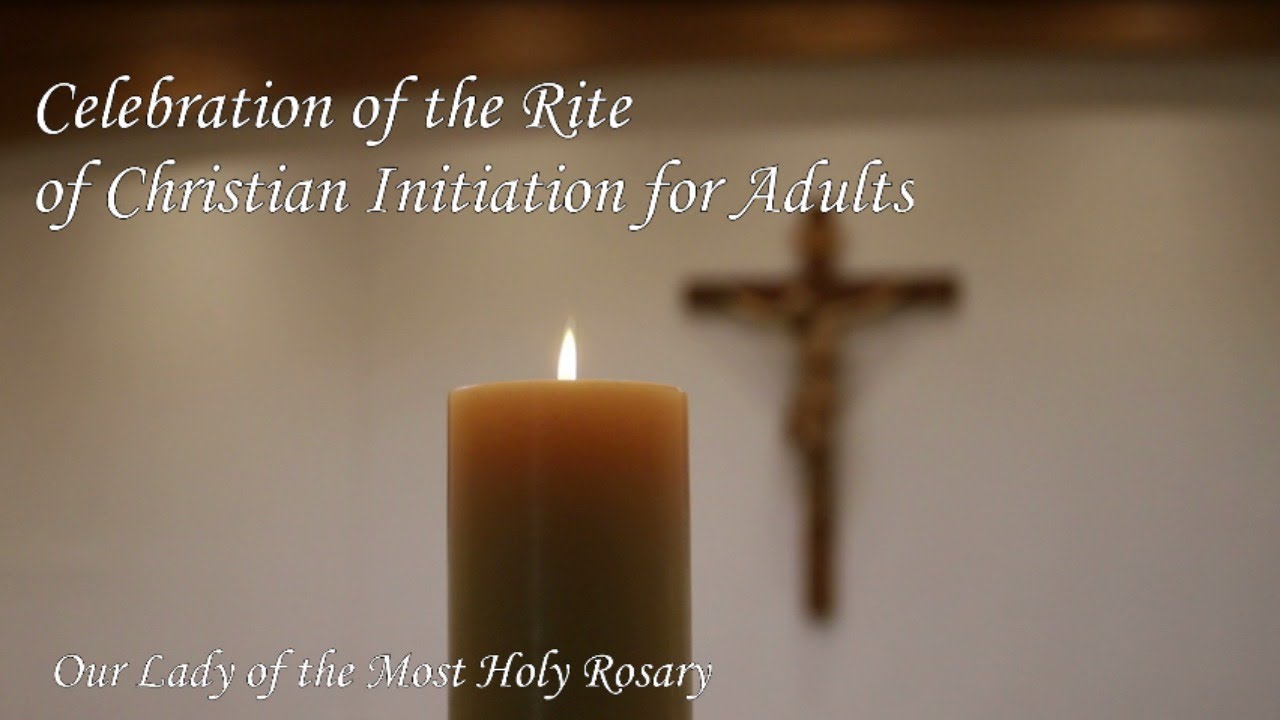 Rite of Christian Initiation for Adults - YouTube
