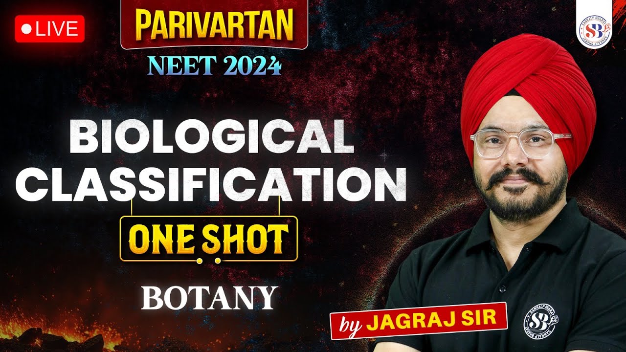 BIOLOGICAL CLASSIFICATION CLASS 11 ONE SHOT | NEET 2024 | PARIVARTAN ...