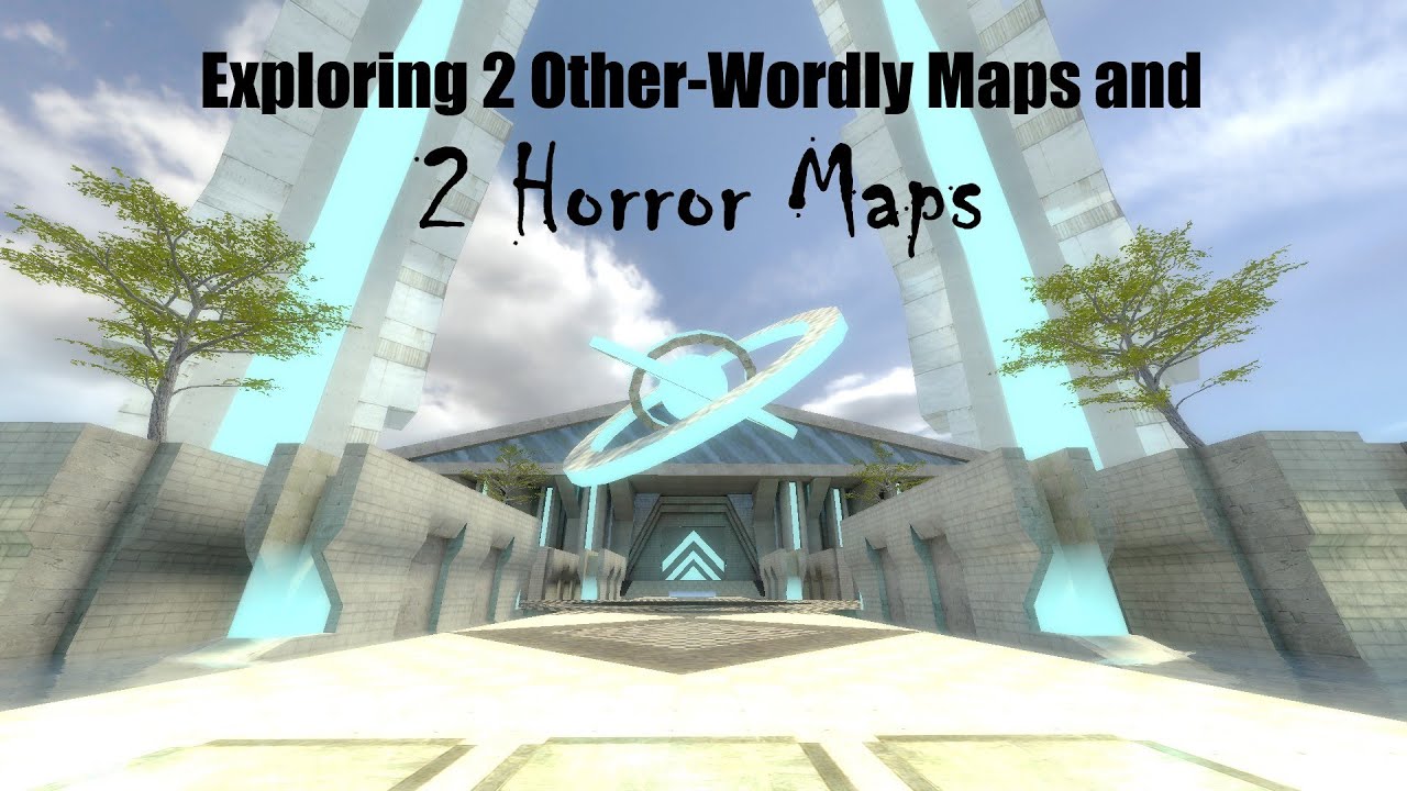 Exploring 2 Other-Worldly Maps and 2 Horror Maps | Garry's Mod - YouTube