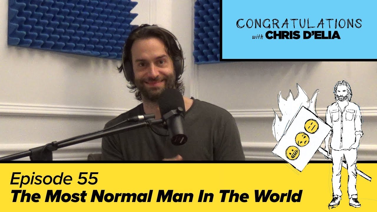 Congratulations Podcast w/ Chris D'Elia | EP55 - The Most Normal Man In ...