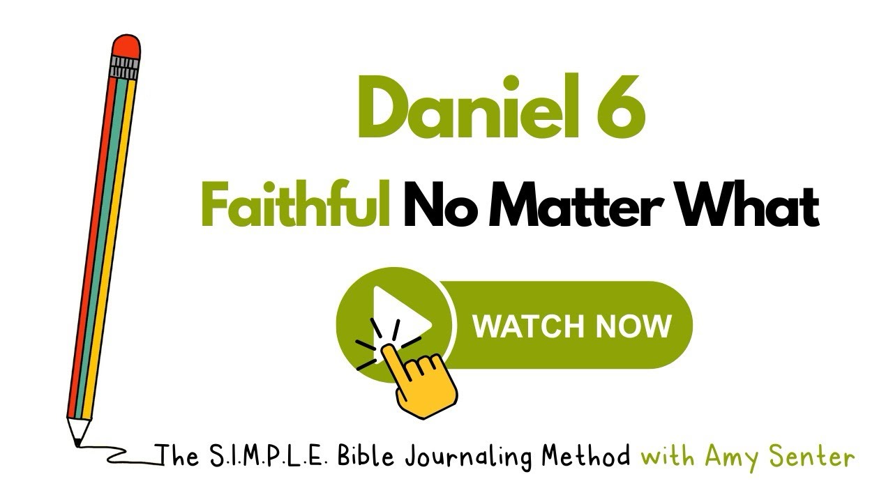 Daniel 6 SIMPLE Bible Study | Faithful No Matter What - YouTube