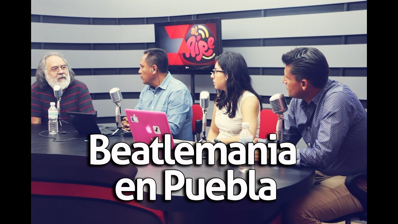 Beatlemania en Puebla | Al Aire - YouTube