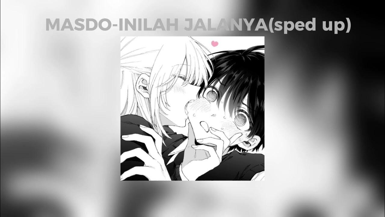 Masdo/inilah jalannya (sped up) - YouTube
