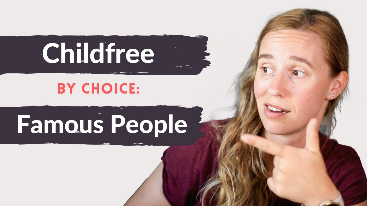 Childfree by Choice: Celebrities who chose a childfree life - YouTube