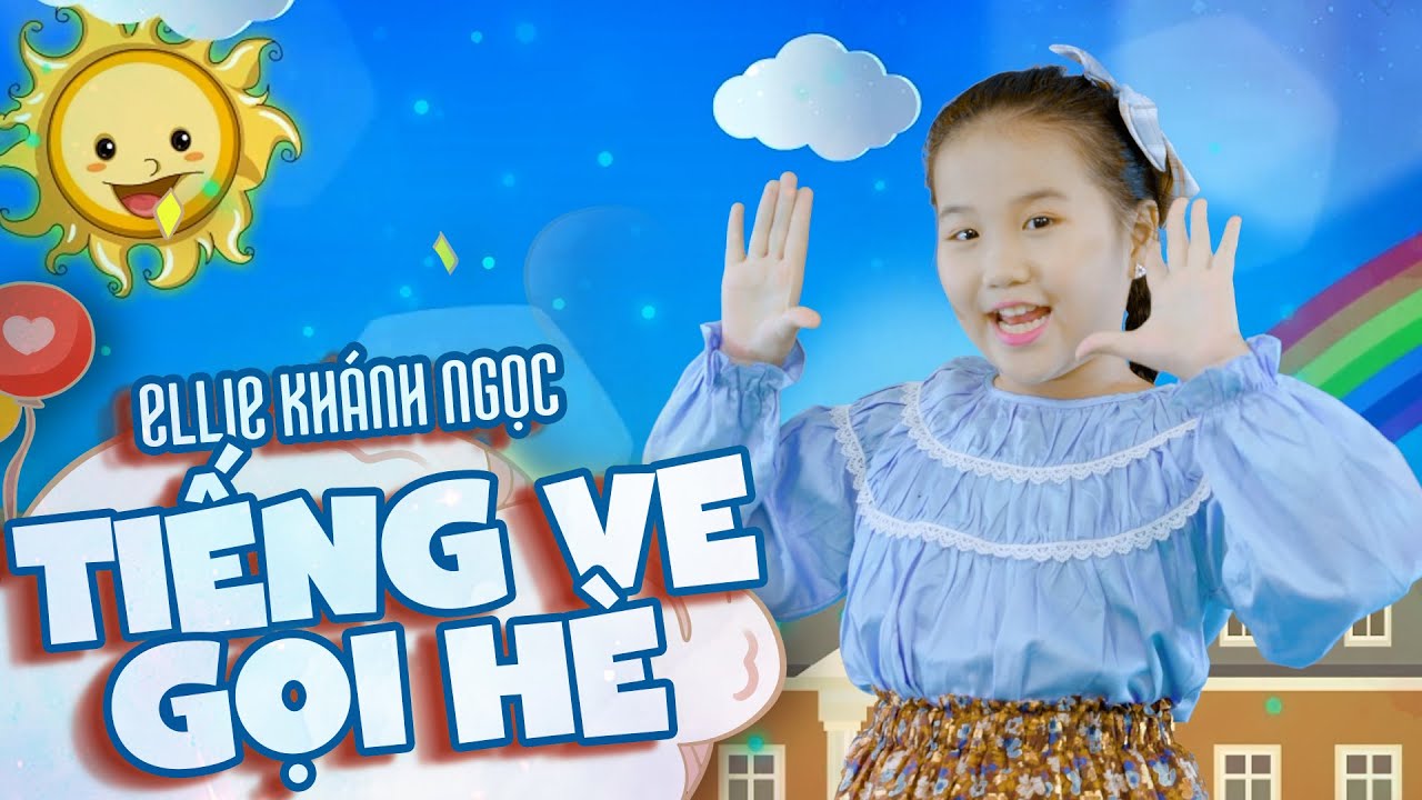 Bé Ellie Khánh Ngọc 🍓 Tiếng Ve Gọi Hè 🍓Nhạc Thiếu Nhi Cho Bé 🍓 Nhacpro ...