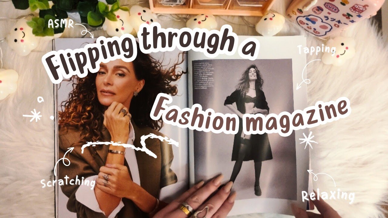 ASMR Flipping Through Scratching Tapping a Fashion Magazine Relaxing 🥱 ...