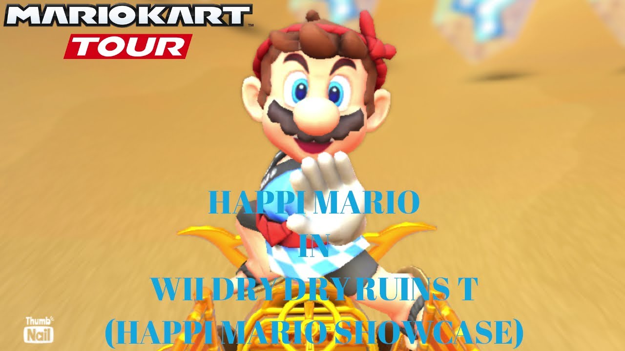 Mario Kart Tour - Happi Mario in Wii Dry Dry Ruins T (Showcase) - YouTube
