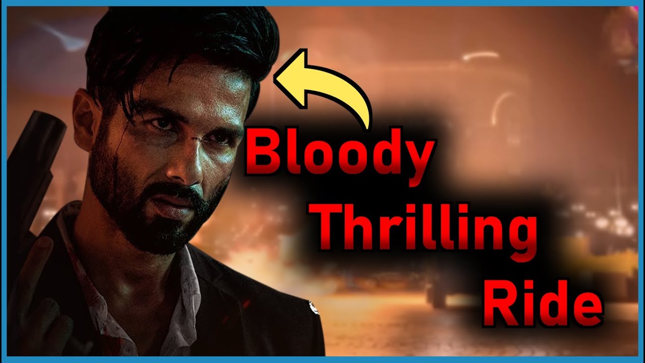 Bloody Daddy Review and Analysis| Shahid Kapoor | JIO Cinema - YouTube