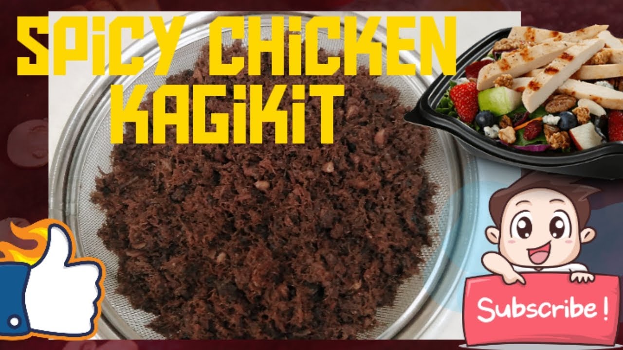 How to cook spicy chicken kagikit (maguindanaon specialty ) #my own ...