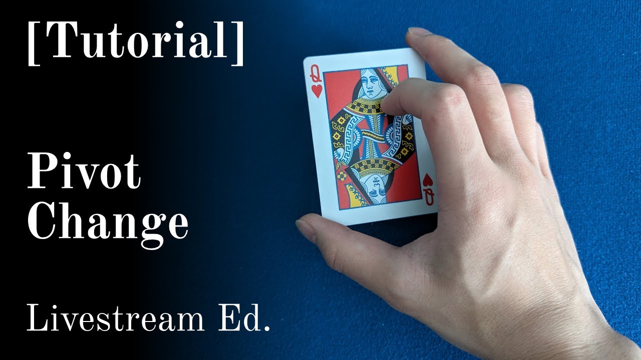 [Card Magic Tutorial] Pivot Change - Livestream Version - YouTube