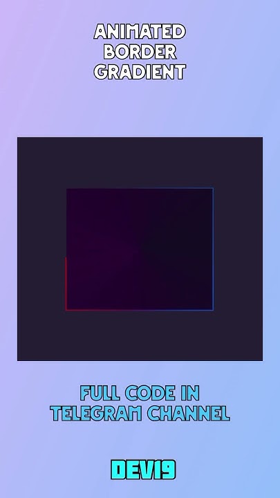 Animated Border Gradient using HTML CSS | #coding #viral #trending #design #679 #css #html # ...