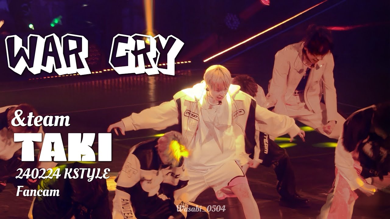 [4K] 240224 KSTYLE &TEAM 앤팀 War cry TAKIタキ 타키 fancam 직캠 - YouTube