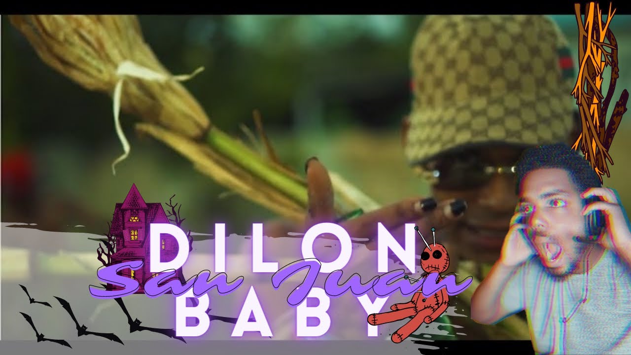 Dilon Baby - San Juan 🧙‍♂ | reaccion ficial - YouTube