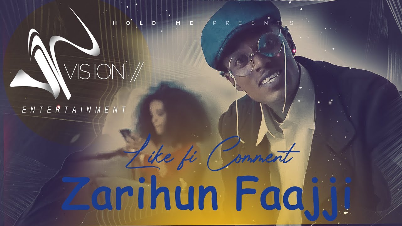 Zarihun Faajji- Like fi Comment- New Oromo Ethiopian Music 2021 - YouTube