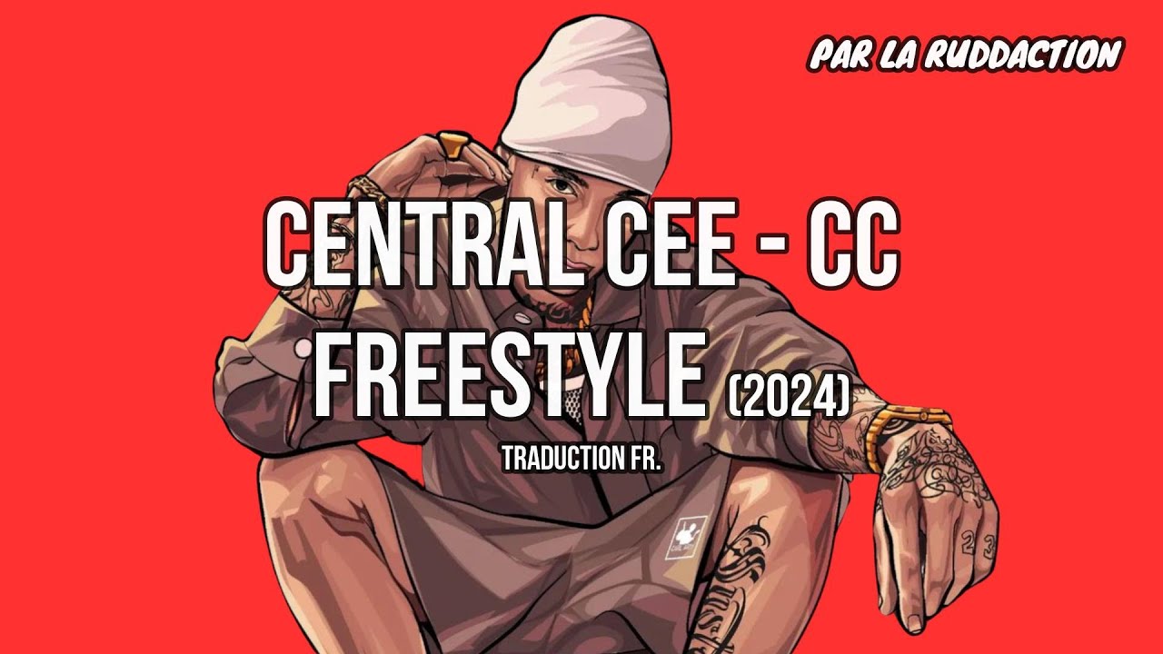 Central Cee - CC FREESTYLE [Traduction française 🇫🇷] • LA RUDDACTION ...