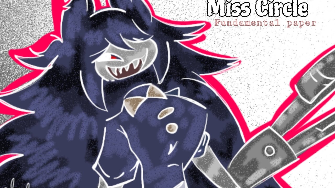 "Miss Circle" fundamental paper /minha fanart - YouTube