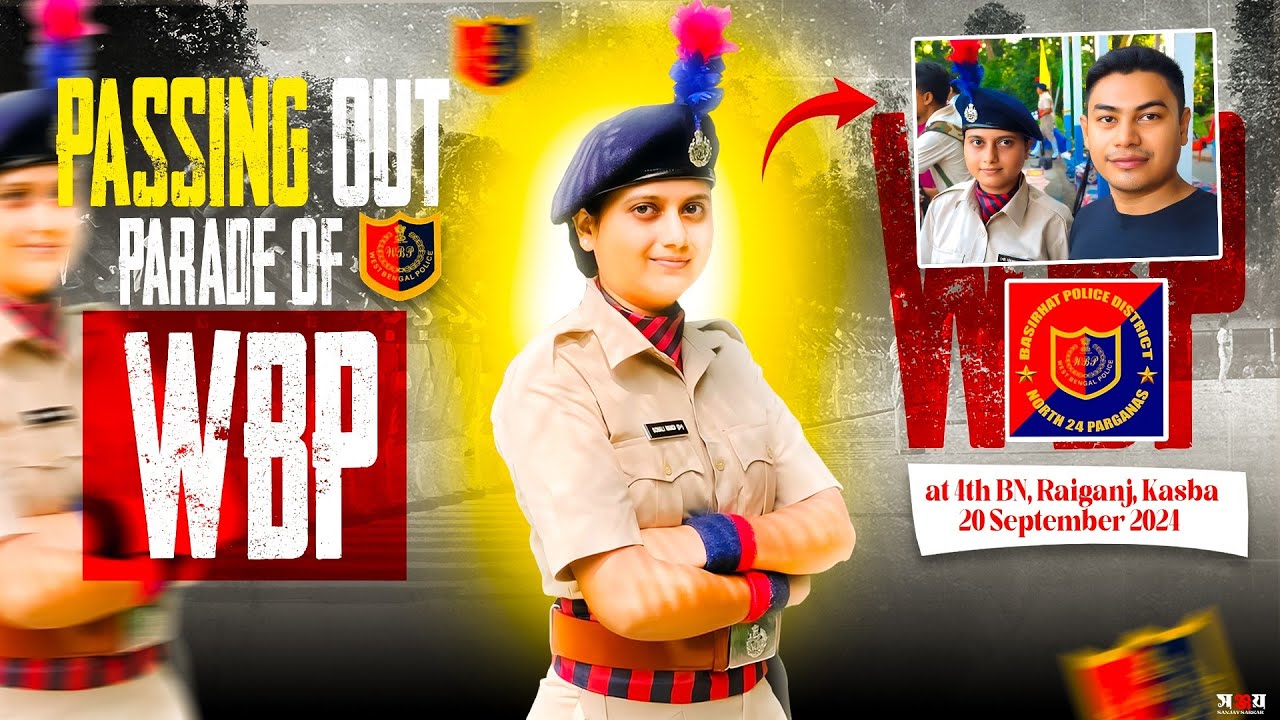 Passing Out Parade || WBP Lady Constable at SAP 4th BN, Raiganj, Kasba ...